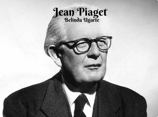 "Jean Piaget" - Free stories online. Create books for kids | StoryJumper