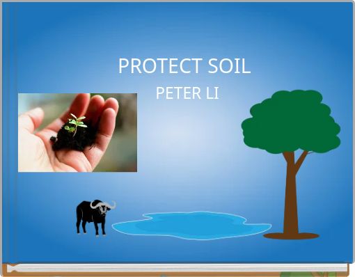 "PROTECT SOIL" - Free stories online. Create books for kids | StoryJumper