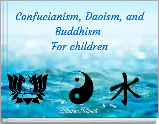 "Confucianism, Daoism, and Buddhism For children" - Free stories online ...