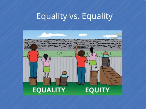 "Equality vs. Equality" - Free stories online. Create books for kids ...