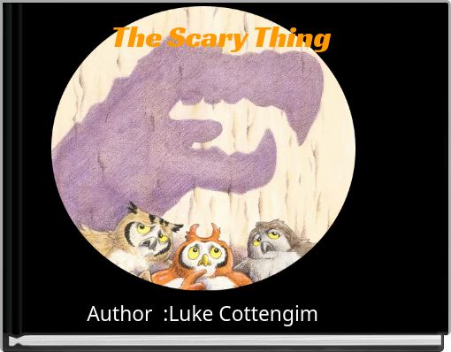 "The Scary Thing" - Free stories online. Create books for kids ...