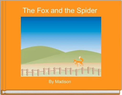 "The Fox and the Spider" - Free stories online. Create books for kids ...