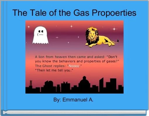 "Gas Laws for Kids" - Free stories online. Create books for kids ...