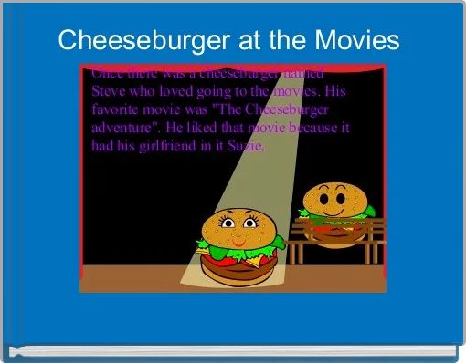 "The Cheeseburger who Loved Summer" - Free stories online. Create books ...