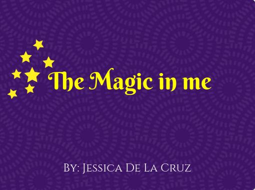 "The Magic in me" - Free stories online. Create books for kids ...
