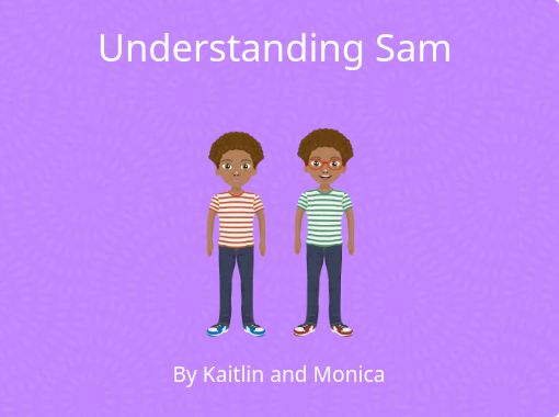 "Understanding Sam" - Free stories online. Create books for kids ...