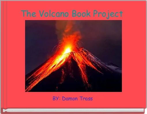 "The Volcano Book Project" - Free stories online. Create books for kids ...