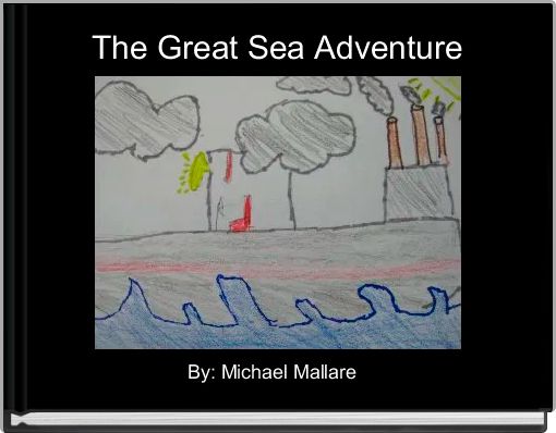 "The Great Sea Adventure" - Free stories online. Create books for kids ...