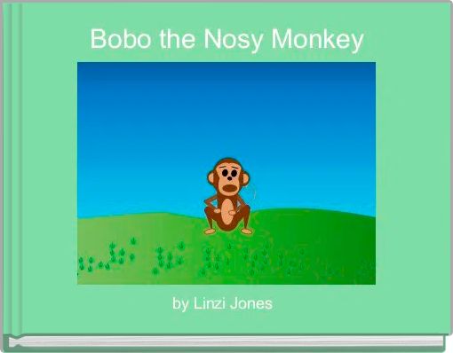 "Bobo the Nosy Monkey" - Free stories online. Create books for kids ...