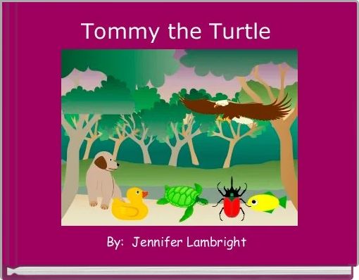 "Tommy the Turtle" - Free stories online. Create books for kids ...