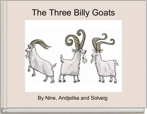 "The Three Billy Goats" - Free stories online. Create books for kids ...