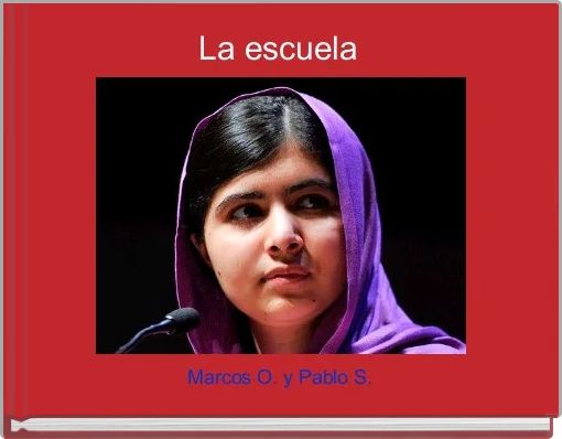 "La escuela" - Free stories online. Create books for kids | StoryJumper