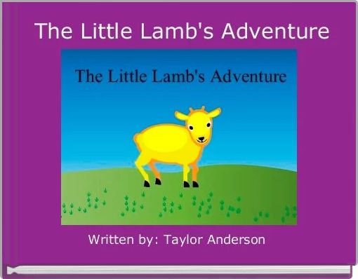 "The Little Lamb's Adventure" - Free stories online. Create books for ...