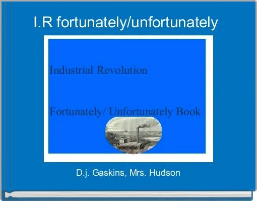 "I.R fortunately/unfortunately" - Free stories online. Create books for ...