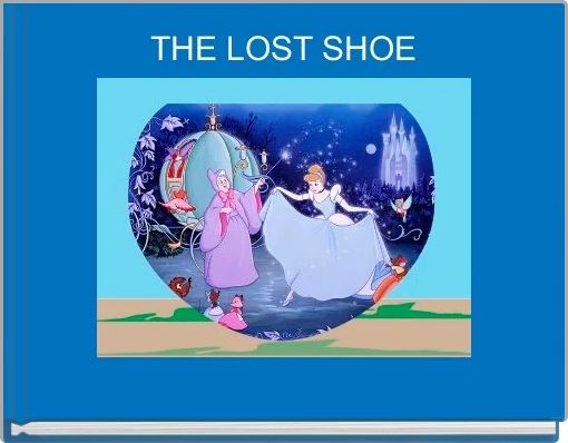 "THE LOST SHOE" - Free stories online. Create books for kids | StoryJumper