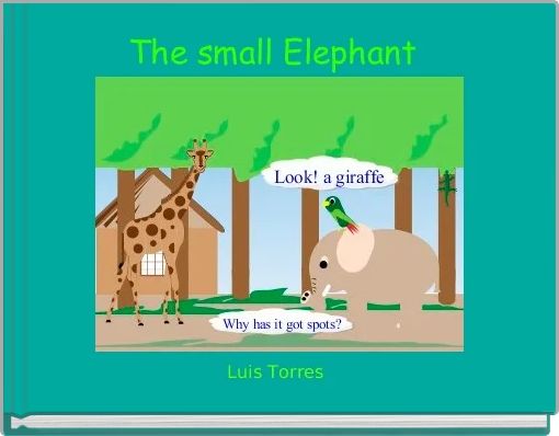 "The small Elephant" - Free stories online. Create books for kids ...