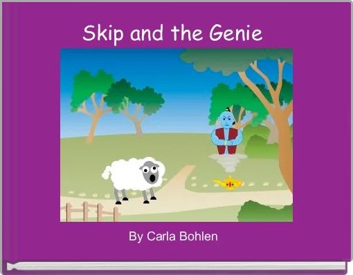 "Skip and the Genie" - Free stories online. Create books for kids ...
