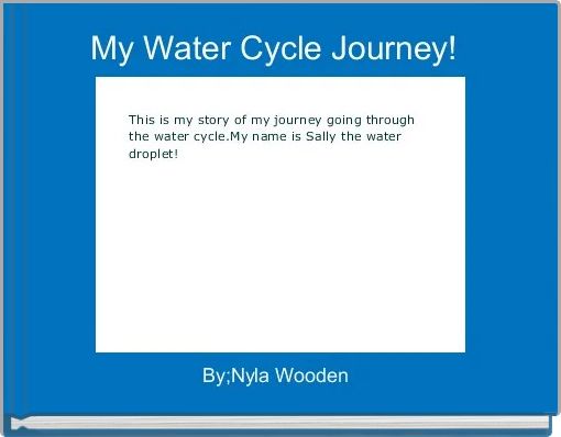 "My Water Cycle Journey!" - Free stories online. Create books for kids ...