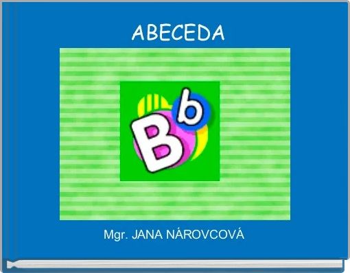 "ABECEDA" - Free Books & Children's Stories Online | StoryJumper