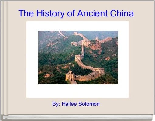 "The History of Ancient China" - Free stories online. Create books for ...