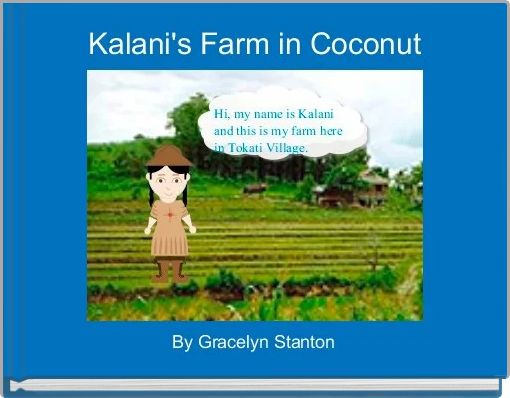 "Kalani's Farm in Coconut" - Free stories online. Create books for kids ...