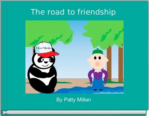 "The road to friendship" - Free stories online. Create books for kids ...