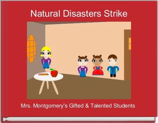 "Natural Disasters Strike" - Free stories online. Create books for kids ...