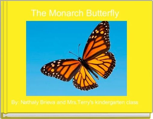 "The Monarch Butterfly" - Free stories online. Create books for kids ...