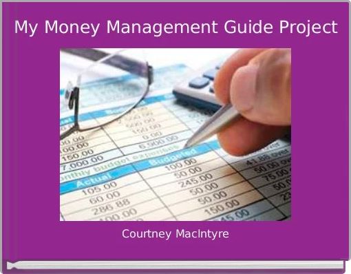 my-money-management-guide-project-free-stories-online-create-books