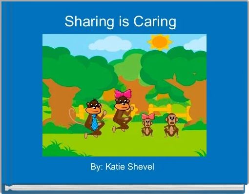 "Sharing is Caring" - Free stories online. Create books for kids ...