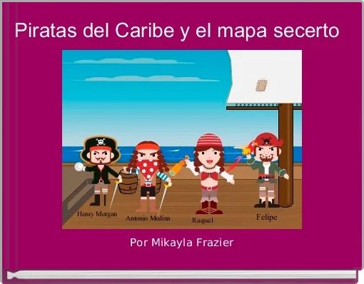 "Piratas del Caribe y el mapa secerto" - Free stories online. Create ...