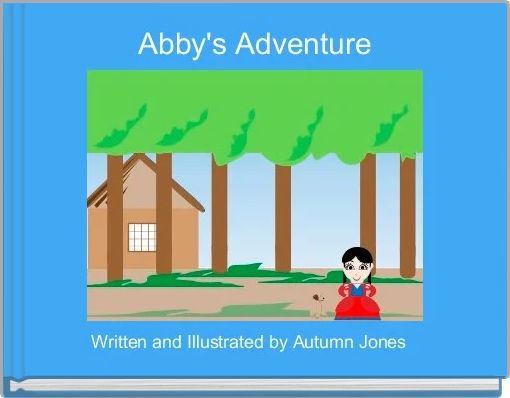 "Abby's Adventure" - Free stories online. Create books for kids ...