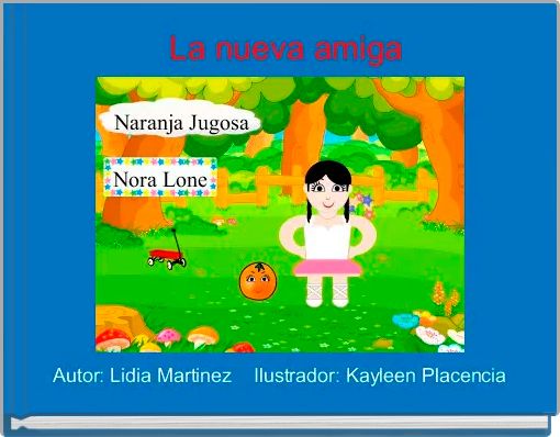 "La nueva amiga" - Free stories online. Create books for kids | StoryJumper