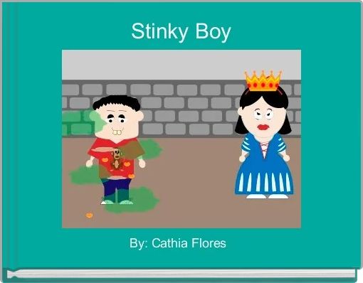 "Stinky Boy" - Free stories online. Create books for kids | StoryJumper