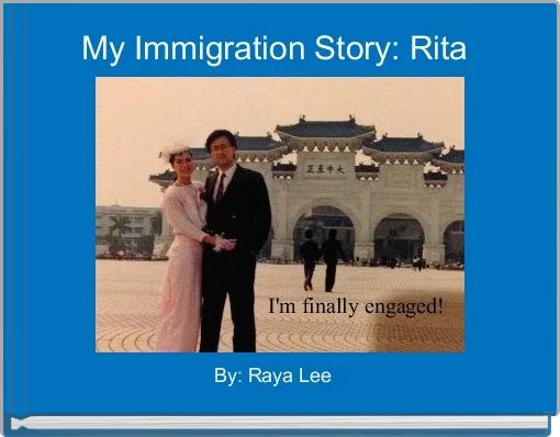 "My Immigration Story: Rita" - Free stories online. Create books for ...