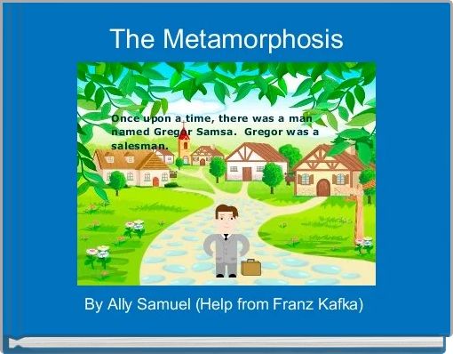 "The Metamorphosis" - Free stories online. Create books for kids ...