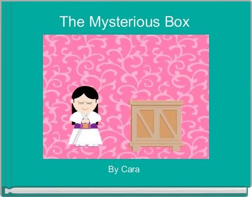 "The Mysterious Box" - Free stories online. Create books for kids ...