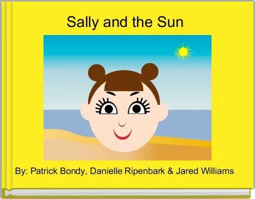"Sally and the Sun" - Free stories online. Create books for kids ...