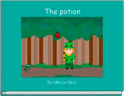 "The potion" - Free stories online. Create books for kids | StoryJumper