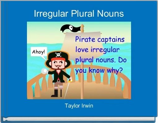 "Irregular Plural Nouns" - Free stories online. Create books for kids ...