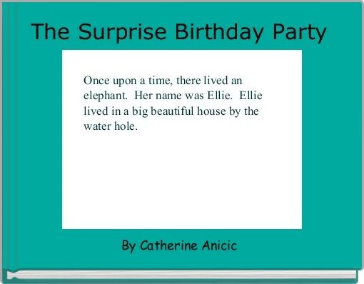 "The Surprise Birthday Party" - Free stories online. Create books for ...