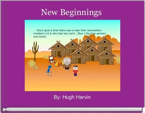 "New Beginnings" - Free stories online. Create books for kids | StoryJumper