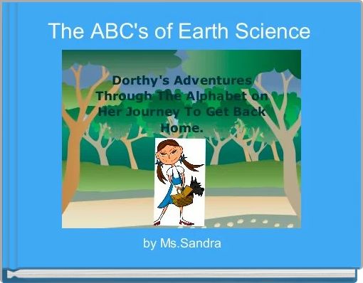 "The ABC's of Earth Science" - Free stories online. Create books for ...