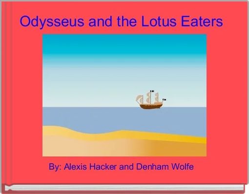 "Odysseus and the Lotus Eaters" - Free stories online. Create books for ...