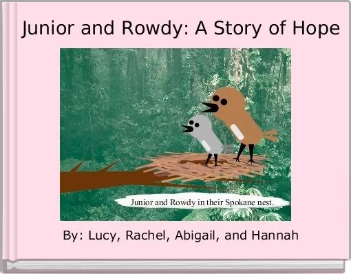 "Junior and Rowdy: A Story of Hope" - Free stories online. Create books ...