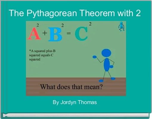 "The Pythagorean Theorem with 2" - Free stories online. Create books ...