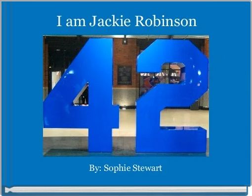 "I am Jackie Robinson" - Free stories online. Create books for kids ...