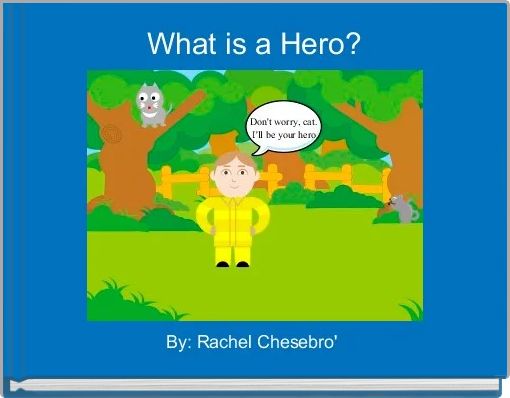 "What is a Hero?" - Free stories online. Create books for kids ...