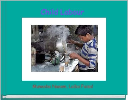 "CHILD LABOUR" - Free stories online. Create books for kids | StoryJumper