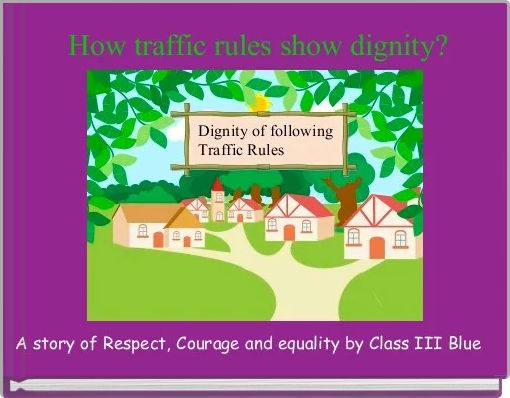 "How traffic rules show dignity?" - Free stories online. Create books ...